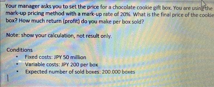 Solved Your manager asks you to set the price for a | Chegg.com