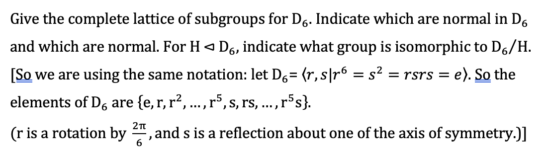 Solved Give the complete lattice of ﻿subgroups for D6. | Chegg.com