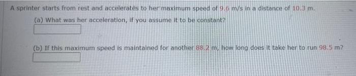 Solved The sprinter starts from rest and accelerates to her | Chegg.com