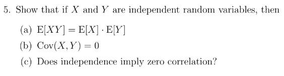 Solved 5. Show that if X and Y are independent random | Chegg.com