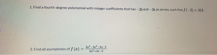 Solved 1. Find a fourth-degree polynomial with integer | Chegg.com
