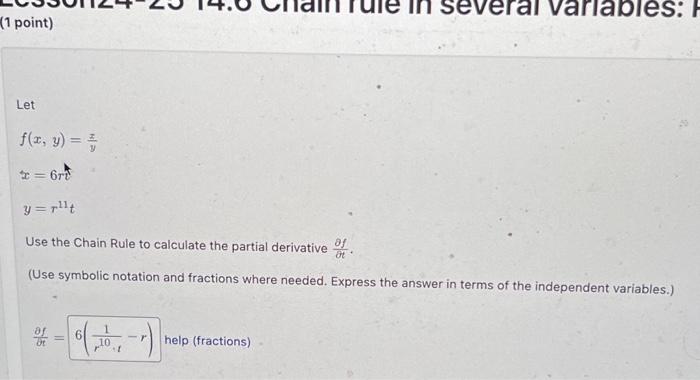 Solved 1 point) Let f(x,y)=yxx=6rty=r11t Use the Chain Rule | Chegg.com