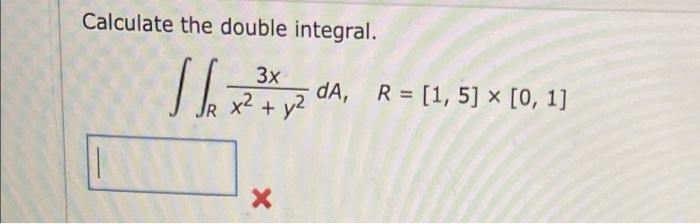 Solved Calculate the double integral. | Chegg.com