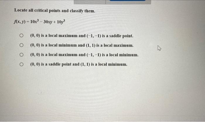 Solved Locate all critical points and classify them. | Chegg.com