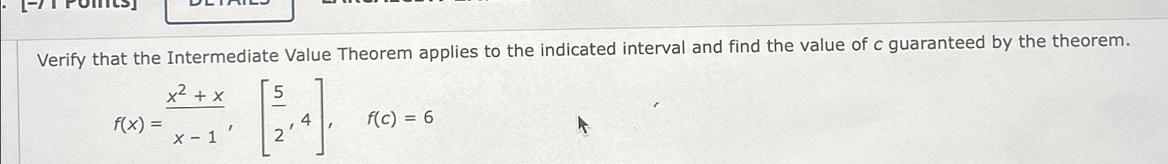 Solved Verify that the Intermediate Value Theorem applies to | Chegg.com