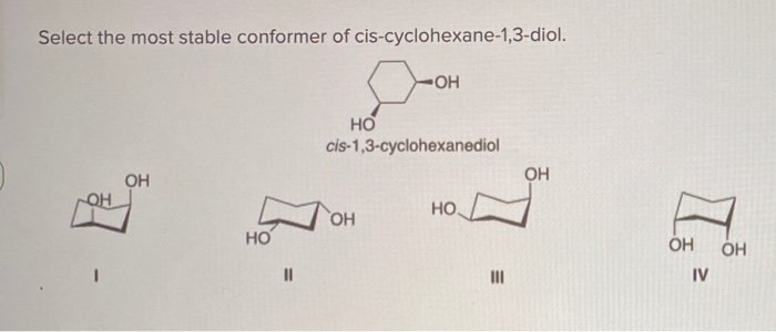 Solved Select the most stable conformer of | Chegg.com
