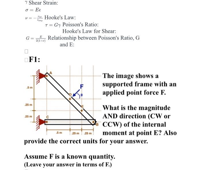 Solved γ Shear Strain: σ=Eϵ ν=−ϵimy ciot Hooke's Law: τ=Gγ | Chegg.com