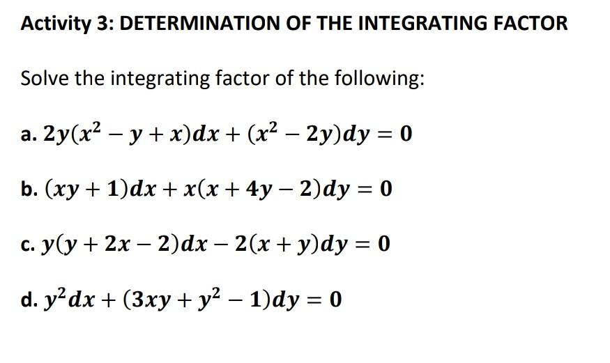 Solved Activity 3: DETERMINATION OF THE INTEGRATING FACTOR | Chegg.com