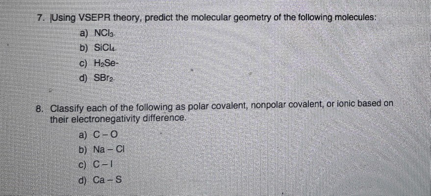 Solved 7. Using VSEPR theory, predict the molecular geometry | Chegg.com