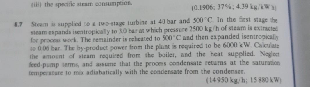 Solved 8.7 (iii) the specific steam consumption (0.1906; | Chegg.com