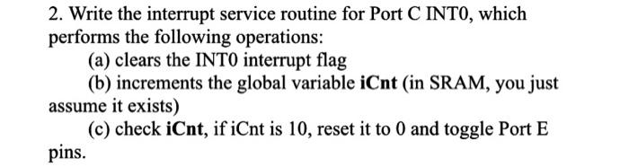 Solved 2. Write the interrupt service routine for Port C | Chegg.com