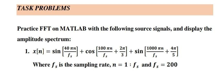 Solved Practice FFT on MATLAB with the following source | Chegg.com