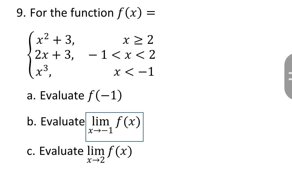 Solved For the function f(x)= ⎩⎨⎧x2+3,2x+3,x3,x≥2−1 | Chegg.com