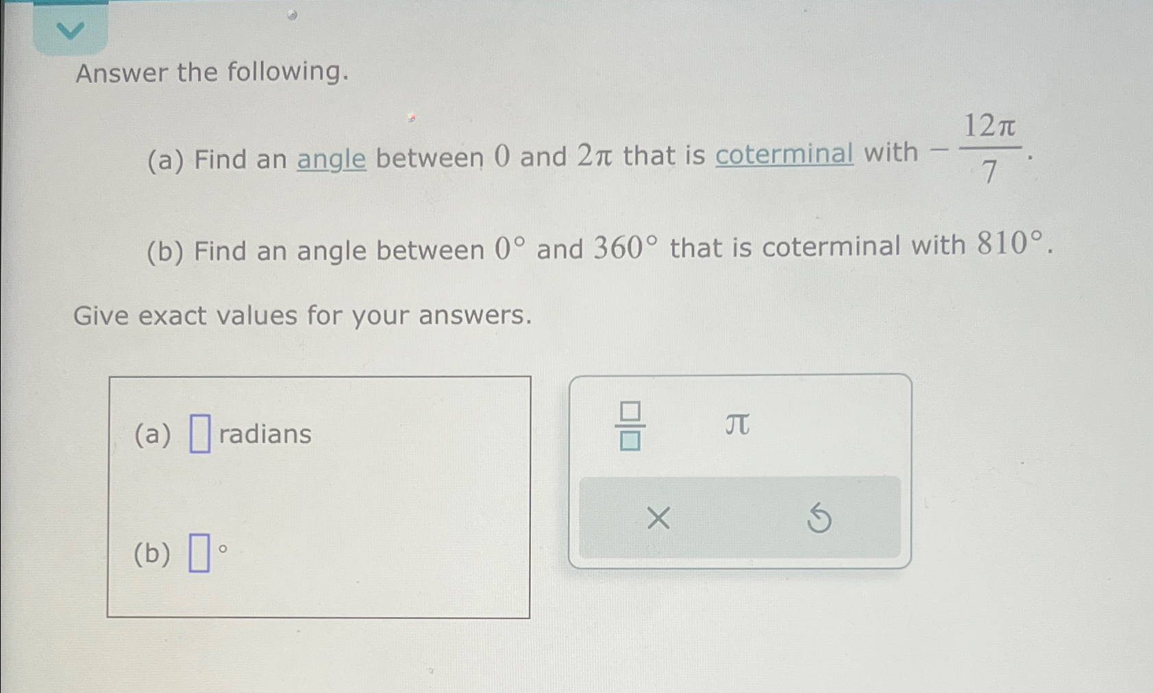 Solved Answer the following.(a) ﻿Find an angle between 0 | Chegg.com
