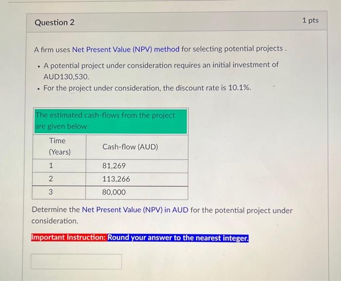 A firm uses Net Present Value (NPV) method for | Chegg.com