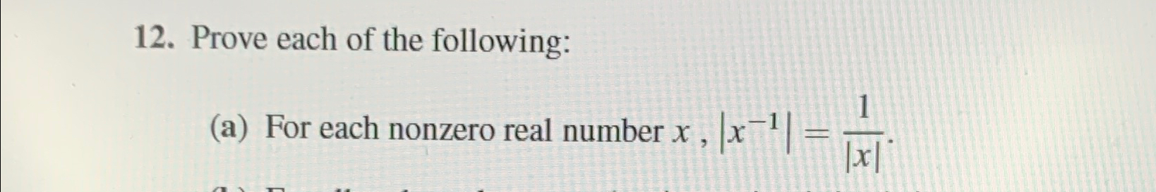 Solved Prove each of the following:(a) ﻿For each nonzero | Chegg.com