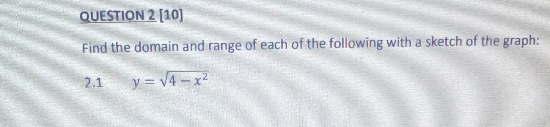 Solved Find the domain and range of each of the following | Chegg.com
