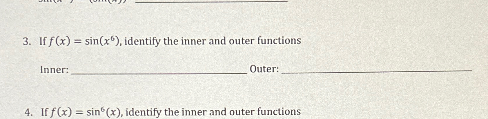 Solved If f(x)=sin(x6), ﻿identify the inner and outer | Chegg.com