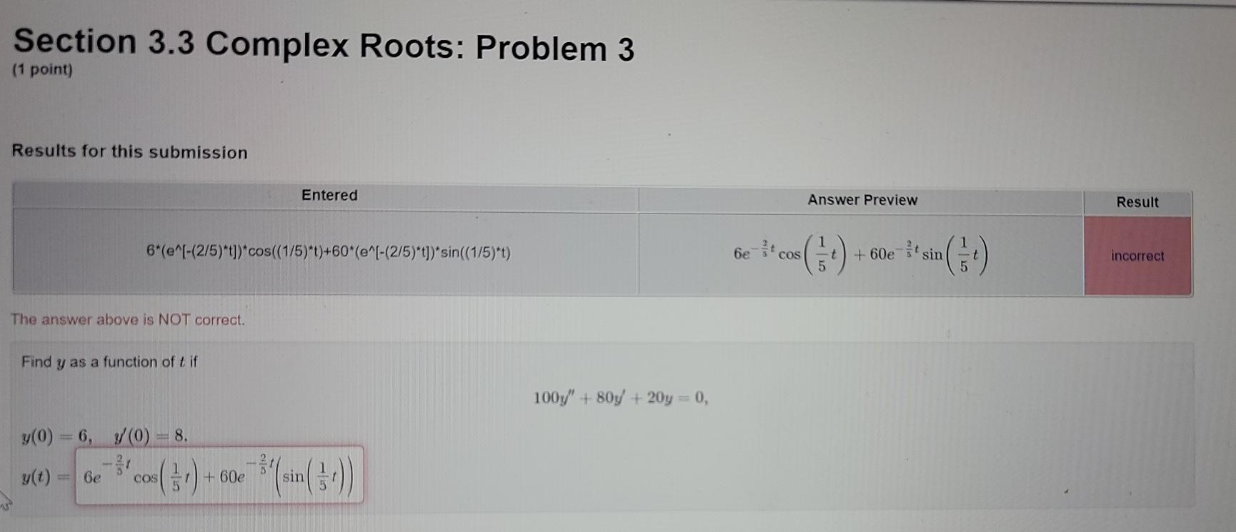 Solved Section 3.3 Complex Roots: Problem 3 (1 point) | Chegg.com