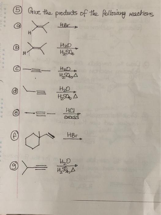 Solved 5 Give the produds of the following reactions HBr - H | Chegg.com