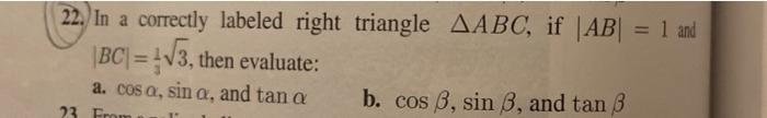 Solved 22. In a correctly labeled right triangle ABC, if | Chegg.com