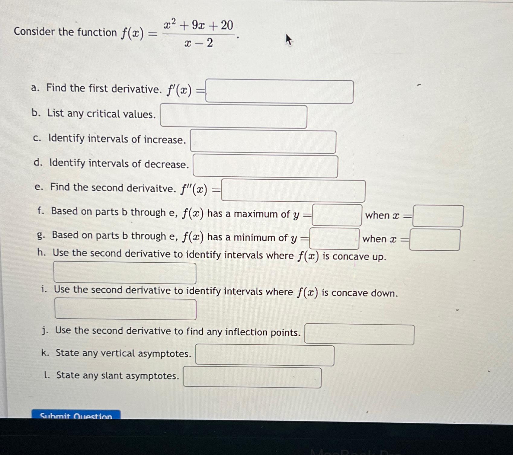 Solved Consider the function f(x)=x2+9x+20x-2.a. ﻿Find the | Chegg.com