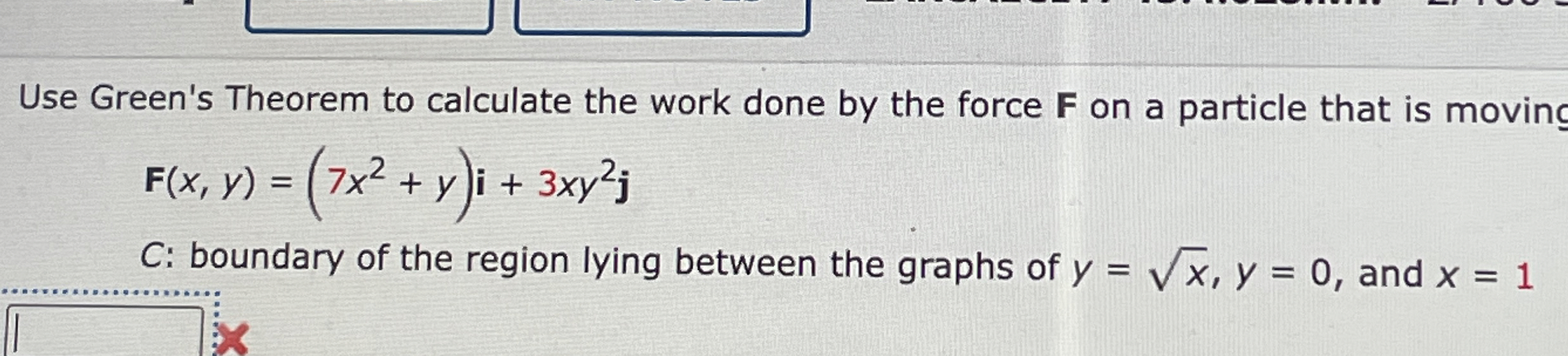 Solved Use Green's Theorem to calculate the work done by the | Chegg.com