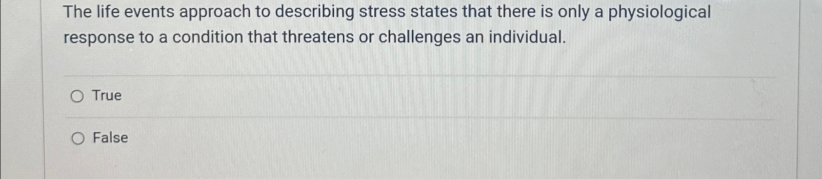 Solved The life events approach to describing stress states | Chegg.com