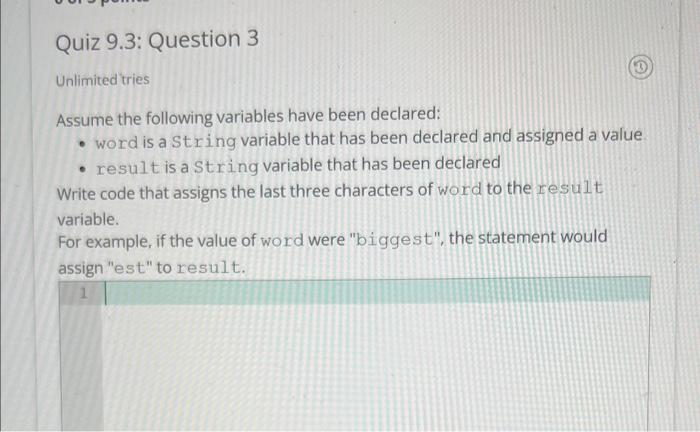 Solved Unlimited tries Assume the following variables have | Chegg.com Solved Unlimited tries Assume the following variables have | Chegg.com