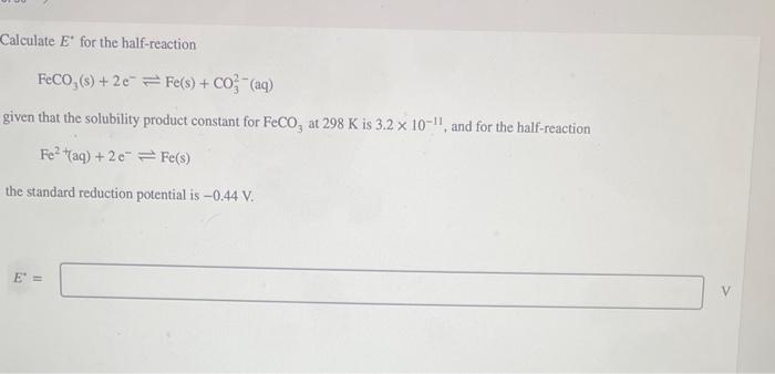 Solved Calculate E∗ For The Half Reaction Given That The