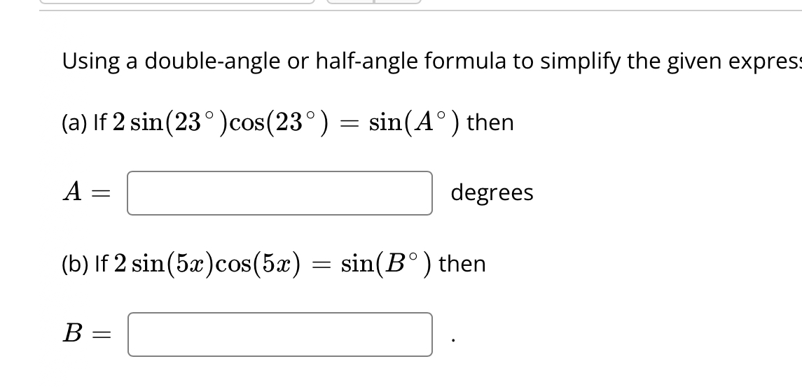 Solved Using a double-angle or half-angle formula to | Chegg.com