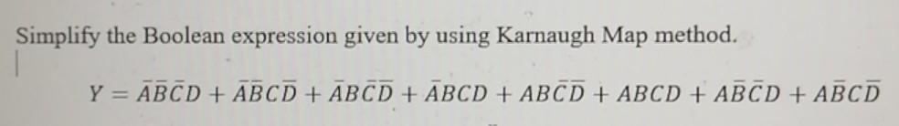 Solved Simplify the Boolean expression given by using | Chegg.com