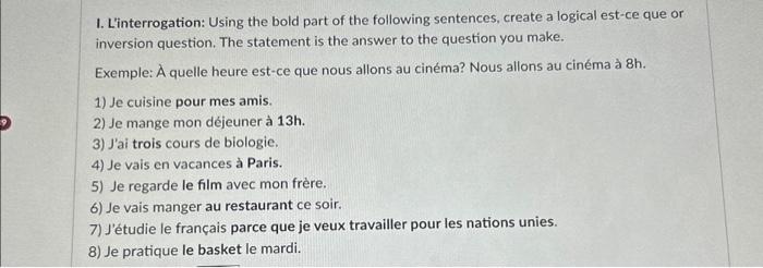19 I. L'interrogation: Using the bold part of the | Chegg.com