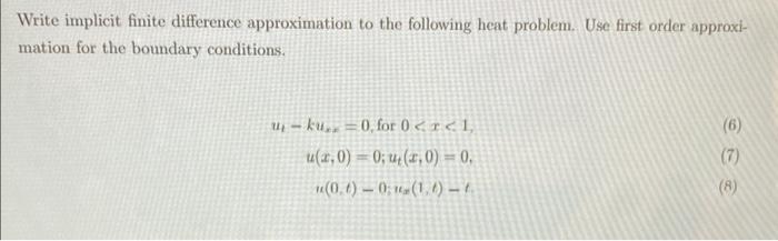 Solved Write implicit finite difference approximation to the | Chegg.com