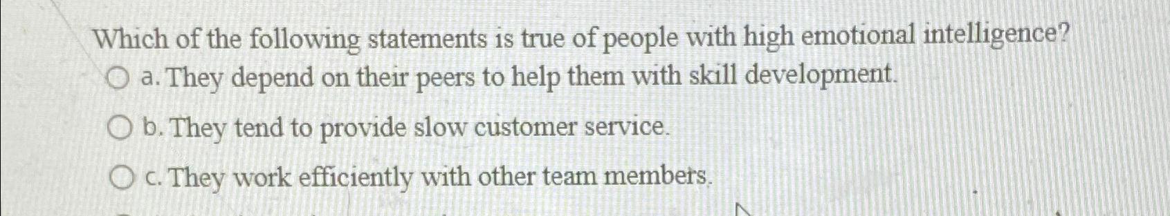 Solved Which of the following statements is true of people | Chegg.com