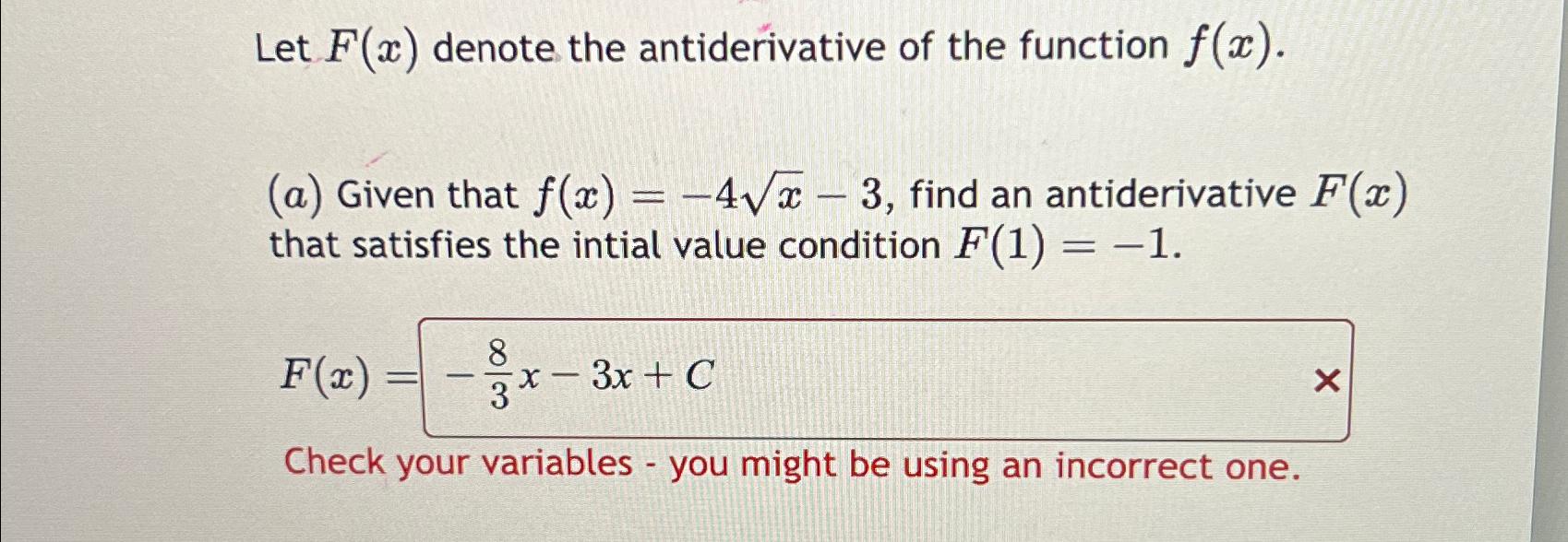 Solved Let F(x) ﻿denote the antiderivative of the function | Chegg.com