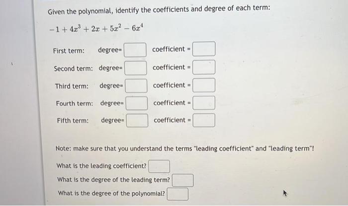 Solved Given the polynomial, identify the coefficients and | Chegg.com