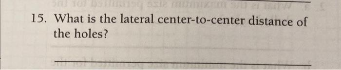 Solved 5. What is the lateral center-to-center distance of | Chegg.com