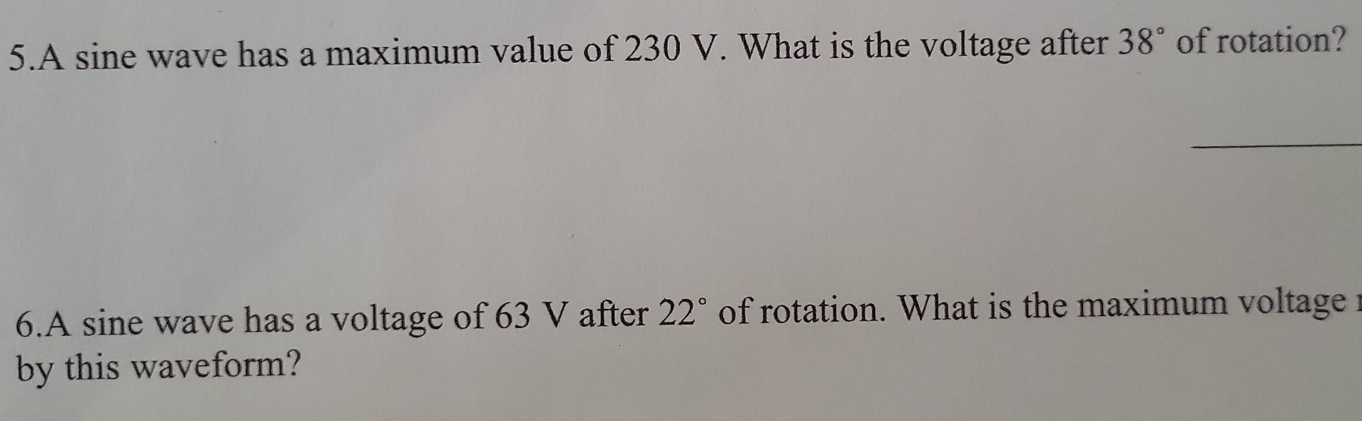 Solved 5.A sine wave has a maximum value of 230 V. What is | Chegg.com