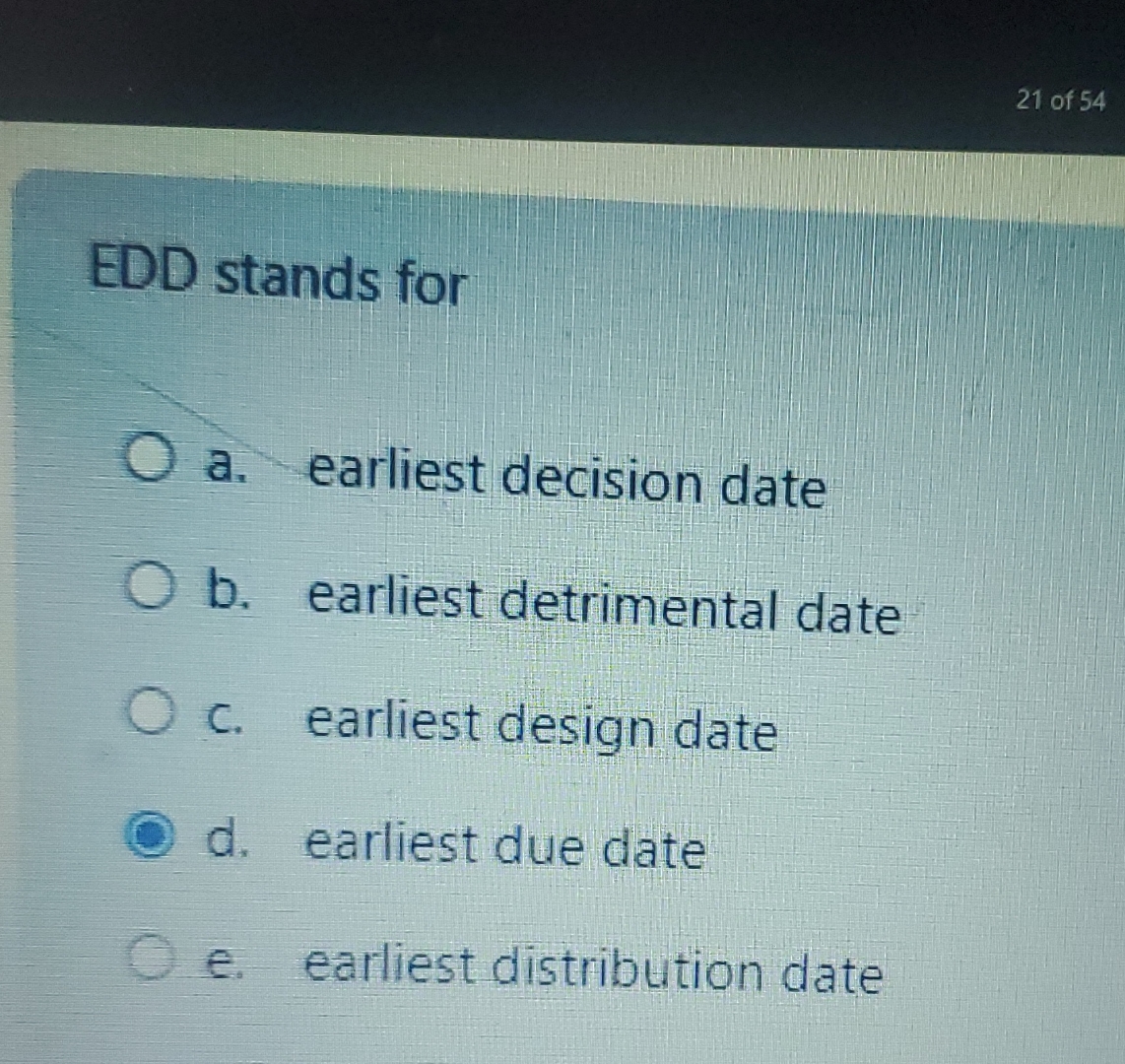 Solved EDD stands fora. ﻿earliest decision dateb. ﻿earliest | Chegg.com