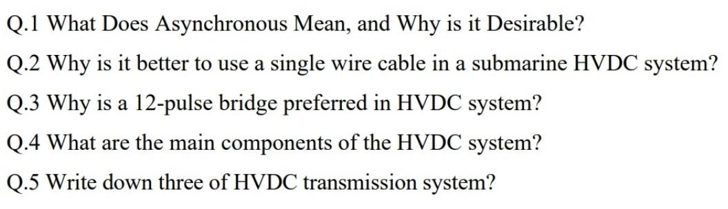 Solved Q.1 What Does Asynchronous Mean, and Why is it | Chegg.com