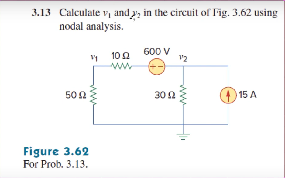 Solved 3.13 ﻿Calculate v1 ﻿and γ2 ﻿in the circuit of Fig. | Chegg.com