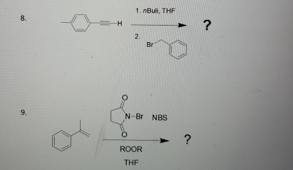 Solved 1. nBuli, THE N-Br NBS ? ROOR THE | Chegg.com