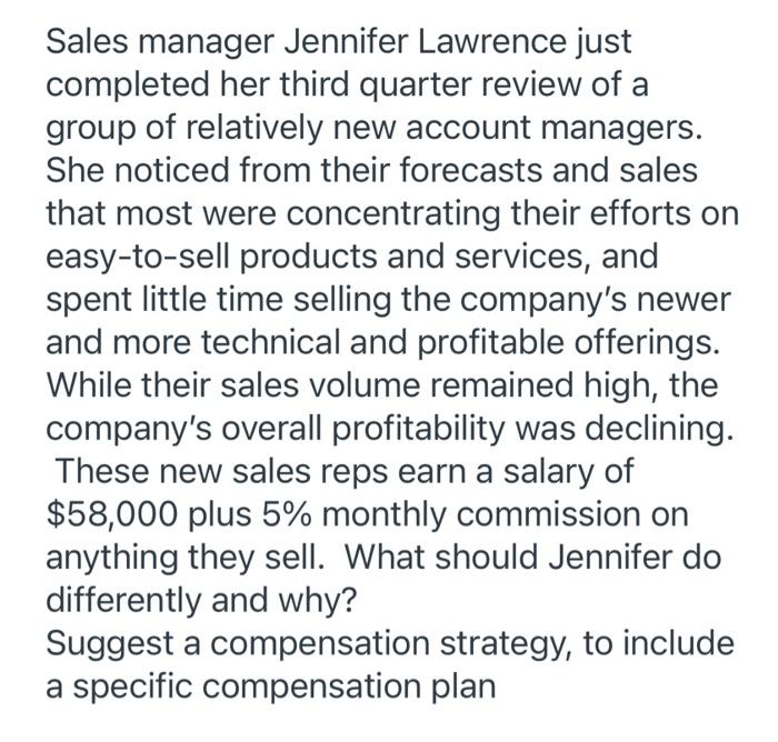 Solved Sales manager Jennifer Lawrence just completed her | Chegg.com