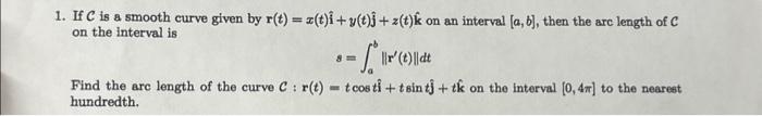 Solved 1. If C is a smooth curve given by r(t) = x(t)i + | Chegg.com