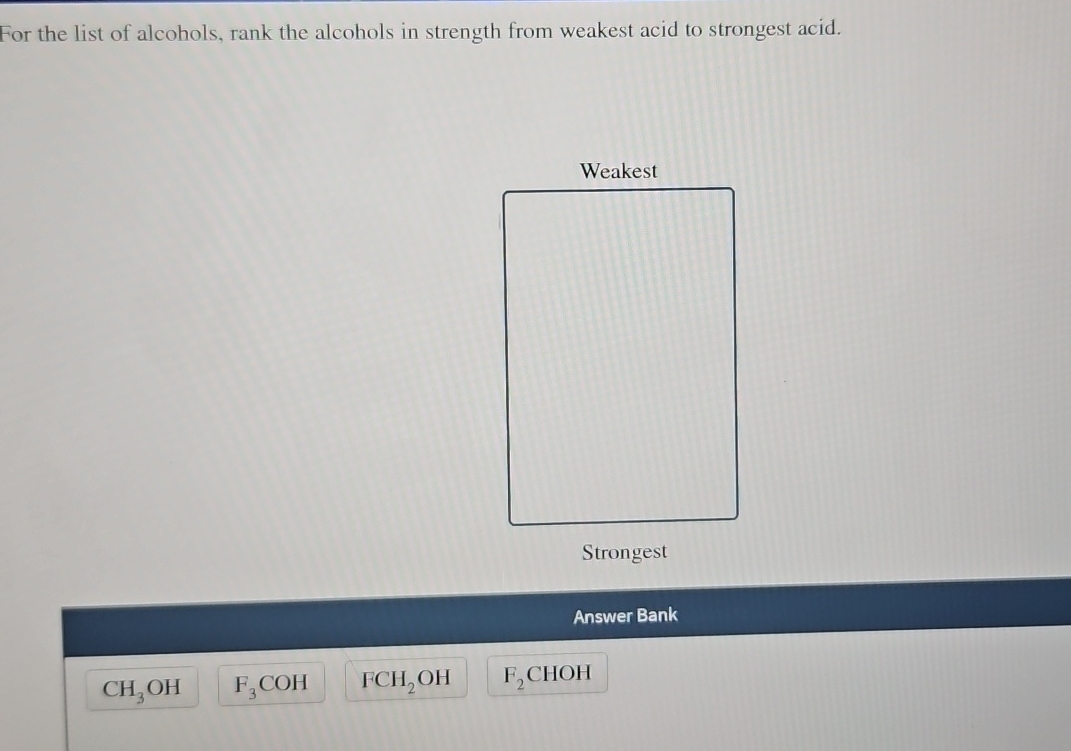 For the list of alcohols, rank the alcohols in | Chegg.com