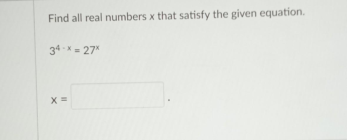 Solved Find all real numbers x that satisfy the given | Chegg.com
