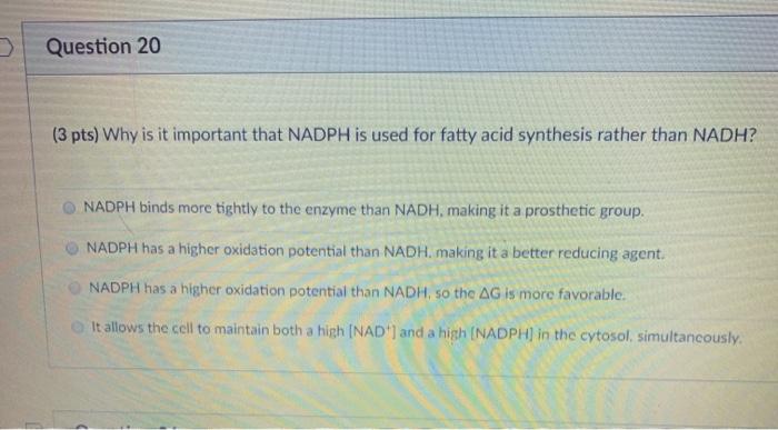 Solved Question 20 (3 pts) Why is it important that NADPH is | Chegg.com