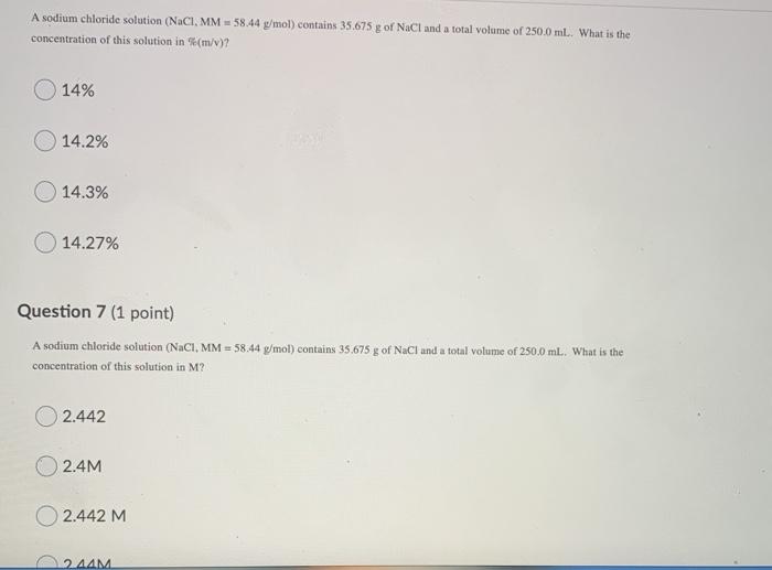 Solved A sodium chloride solution (NaCI, MM = 58.44 g/mol) | Chegg.com