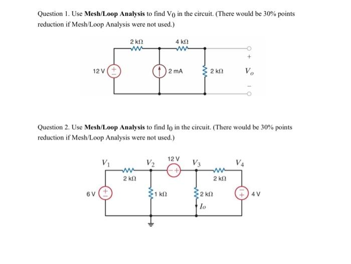 Solved Question 1. Use Mesh/Loop Analysis to find Vo in the | Chegg.com